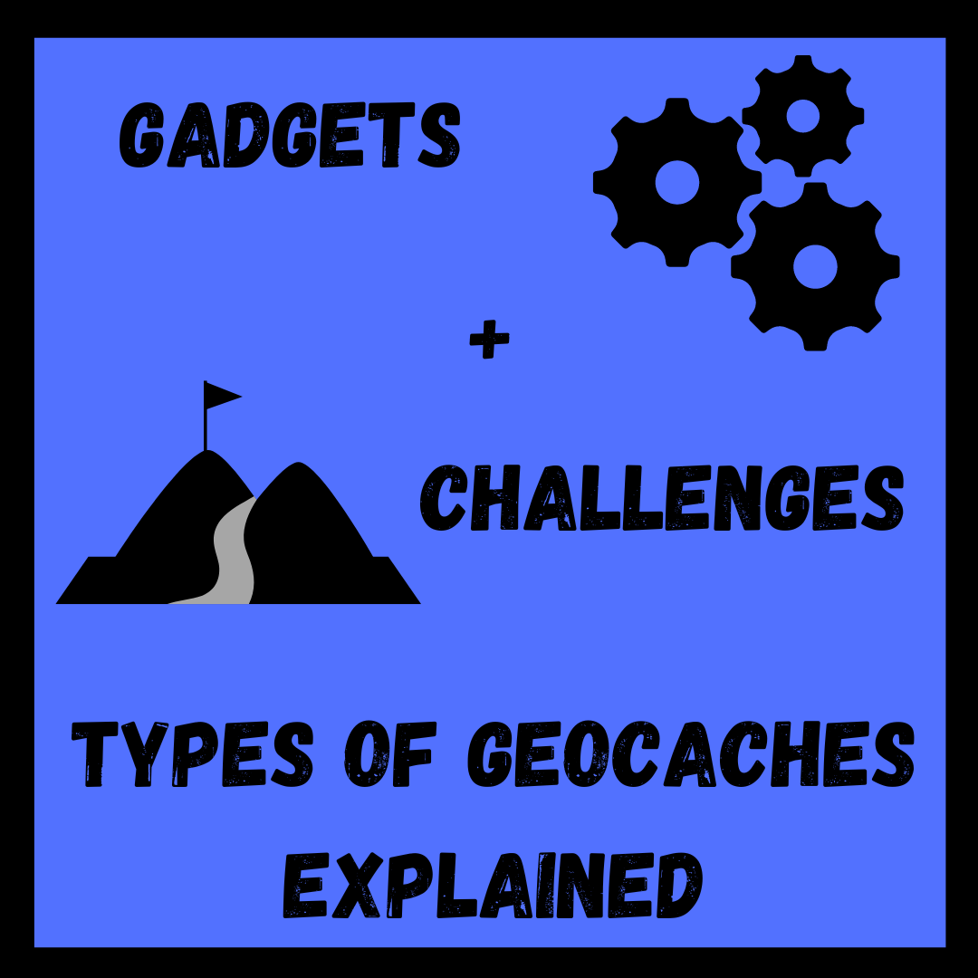 Geocaching Types Explained: Challenge Caches and Gadget Caches ...